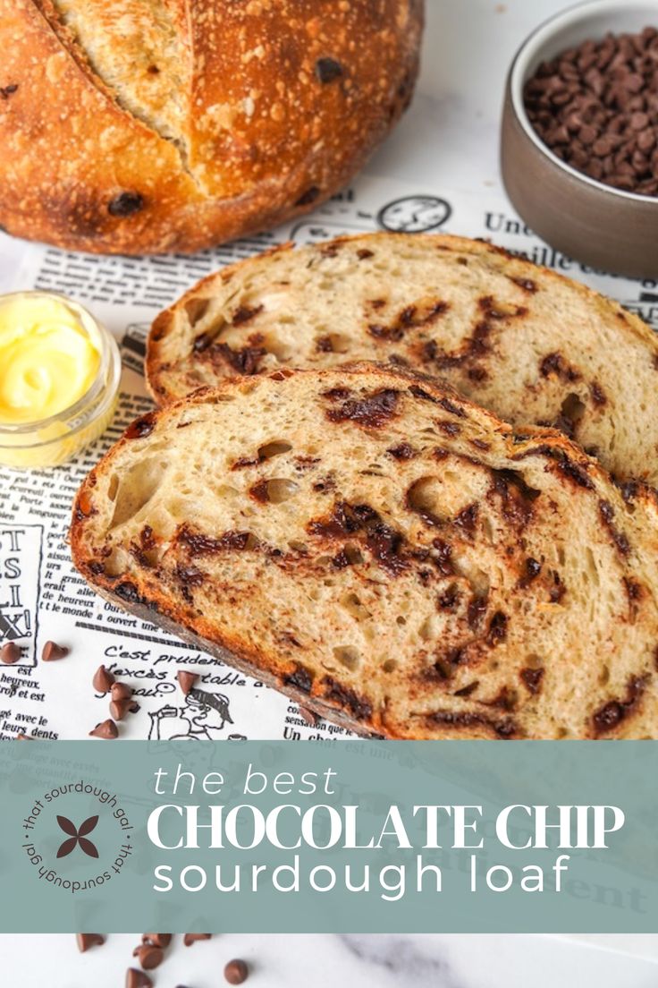 The Best Chocolate Chip Sourdough Bread Recipe - That Sourdough Gal